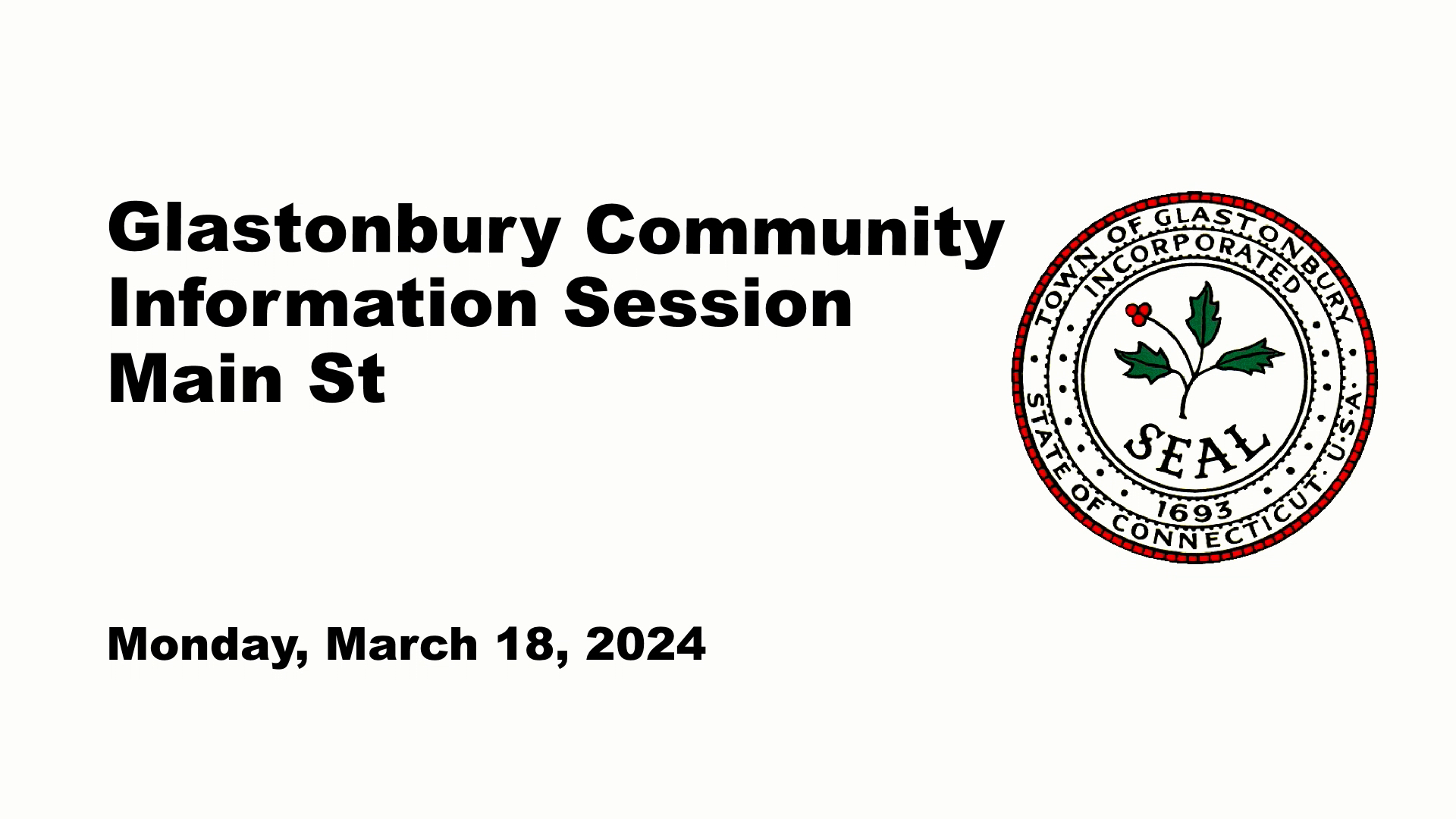 Community Info Session Main St 3/18/2024